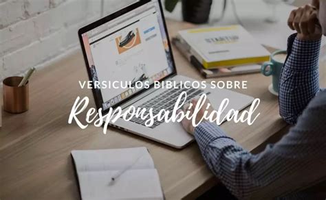 ᐅ 20 Versículos sobre La Responsabilidad Textos Bíblicos