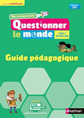 Mes Missions Pour Questionner Le Monde Cycle 2 CP CE1 CE2 Guide