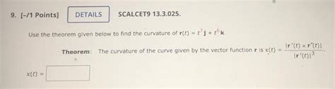 solved use the theorem given below to find the curvature of