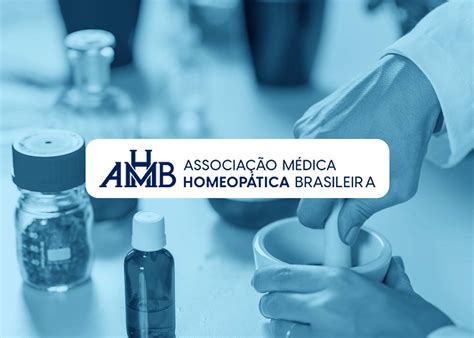 Associação Médica Homeopática Brasileira AMHB tudo o que você