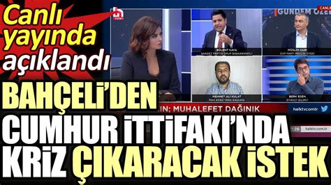 Bahçeliden Cumhur İttifakında kriz çıkaracak istek Canlı yayında