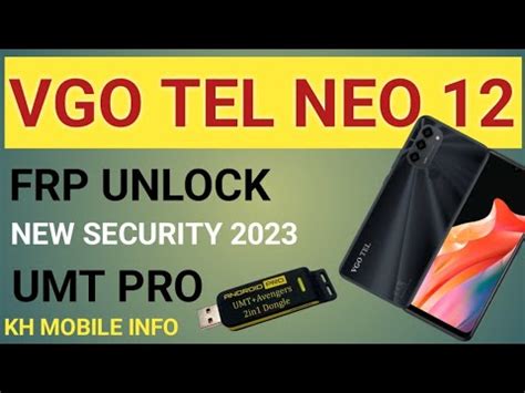 VGO Tel 12 New Frp Unlock New Security With Umt Pro One Click Kh