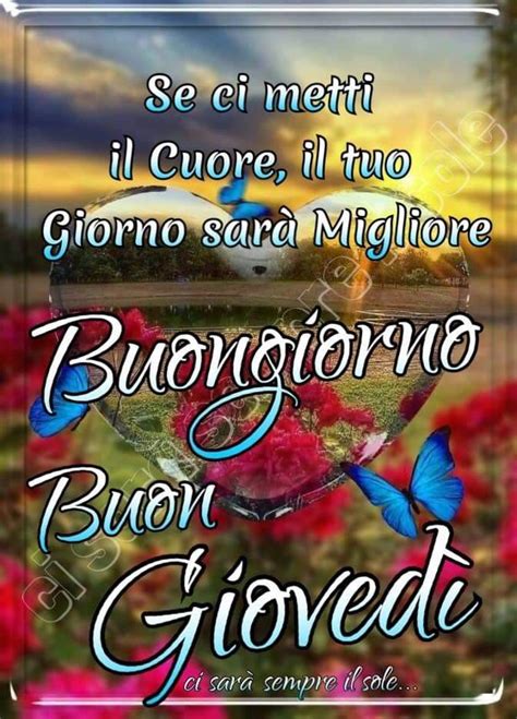 Pin Di Lilli Tucci Su Buona Giornata Nel Buongiorno Gioved