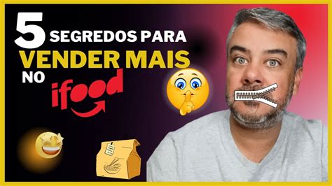 Como Vender Mais No Ifood Segredos Para Vender Mais No Ifood Youtube