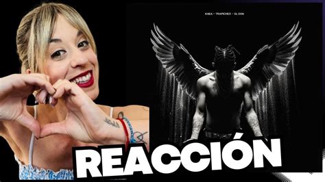 REACCIÓN A TRAPICHEO VOL2 EL NUEVO ALBUM DE KHEA YouTube