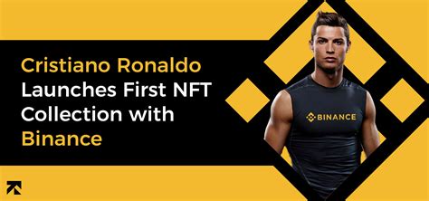 Cristiano Ronaldo Launches First NFT Collection With Binance