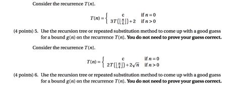 solved consider the recurrence t n 5 use the recursion