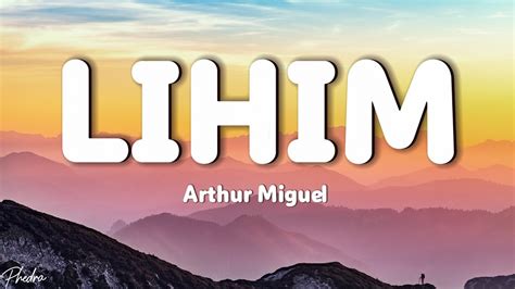 Arthur Miguel Lihim Lyrics YouTube