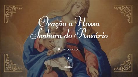 Reze conosco Oração a Nossa Senhora do Rosário Regina Fidei
