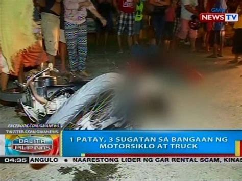 BP 1 Patay 3 Sugatan Sa Banggaan Ng Motorsiklo At Truck YouTube