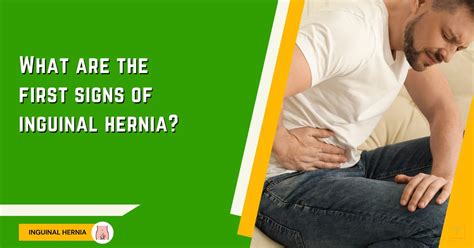 What Are The First Signs Of Inguinal Hernia Specialist Laparoscopic