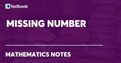 missing numbers how to find missing numbers with examples