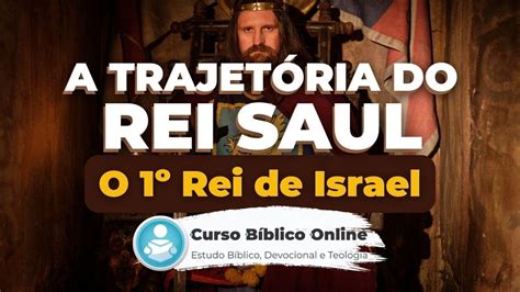 Quem foi Saul A História de Saul O Primeiro Rei de Israel YouTube