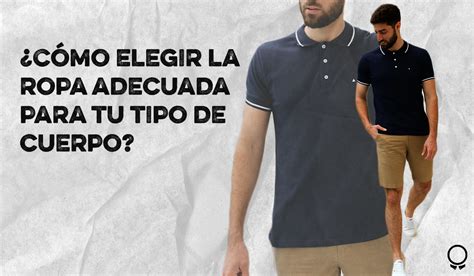 C Mo Elegir La Ropa Adecuada Para Tu Tipo De Cuerpo Liberato Tienda
