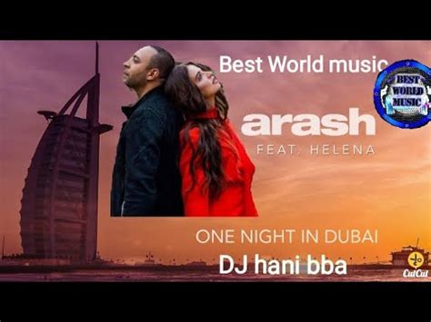 Arash Feat Helena ONE Nigth In Dubai 2019 YouTube