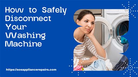 How To Disconnect Your Washing Machine
