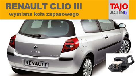 Renault Clio 3 III wymiana koła zapasowego winda koła YouTube