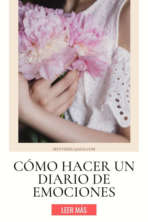 Cómo crear paso a paso un diario de emociones Emociones Como hacer