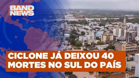 Número de mortos no Rio Grande do Sul sobe para 39 BandNews TV YouTube