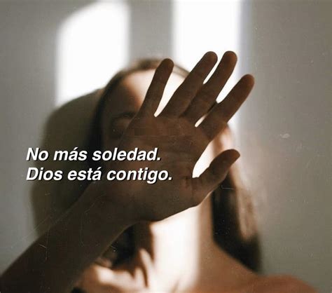 No más soledad Dios está contigo FRASES PW