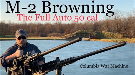 M 2 Browning 50 Cal BEST M 2 BROWNING 50 CAL VIDEO EVER MADE YouTube
