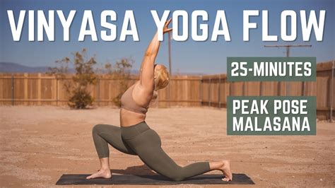 25 Min Vinyasa Yoga Flow Peak Pose Malasana YouTube