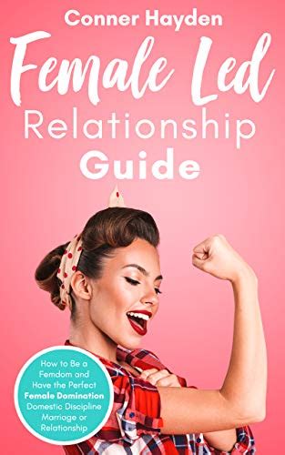 Buy Female Led Relationship Guide How To Be A Femdom And Have The