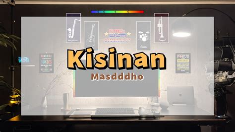 Kisinan Masdddho Lyrics Lagu YouTube