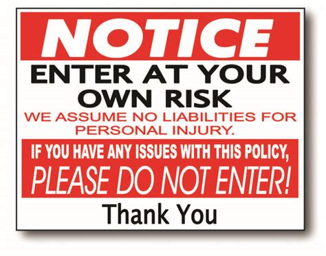 Notice Enter At Your Own Risk Sign Sheerlund Products LLC
