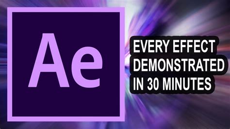 Every Effect In Adobe After Effects CC Demonstrated In 30 Minutes YouTube