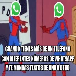 Meme Personalizado Cuando tienes más de un teléfono con diferentes