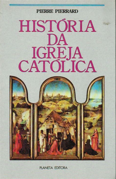 Hist Ria Da Igreja Cat Lica Livraria Santiago
