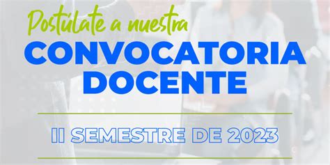 Convocatoria Docente 2023 II UNICOMFACAUCA