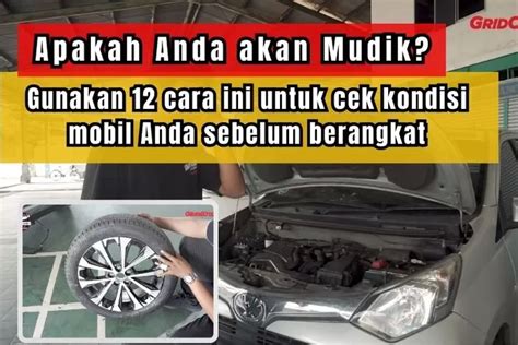 Apakah Anda Akan Mudik Dengan Mobil Pribadi Di Lebaran 2024 Ini Cara