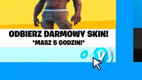 ODBIERZ DARMOWY SKIN PRZEZ 5 GODZIN NAGRODA DLA KAŻDEGO w
