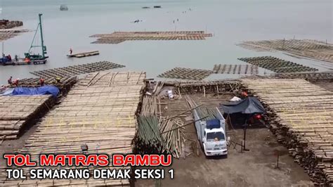 Matras Bambu Tol Semarang Demak Seksi Youtube
