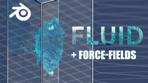 Blender Fluid Simulation Force Fields YouTube