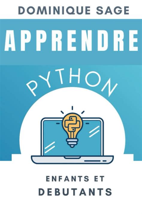 APPRENDRE Python Pour Enfants Et Débutants Très Facile