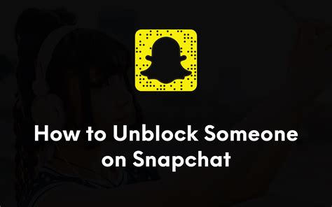 How To Unblock Someone On Snapchat 2024