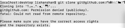 clone失败提示 permission：denied publickey fatal could not read from remote repository please