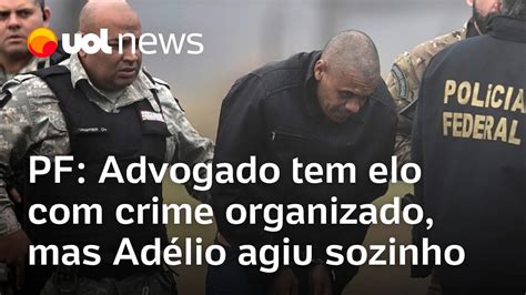 Caso Adélio Advogado tem elo crime organizado mas Adélio Bispo