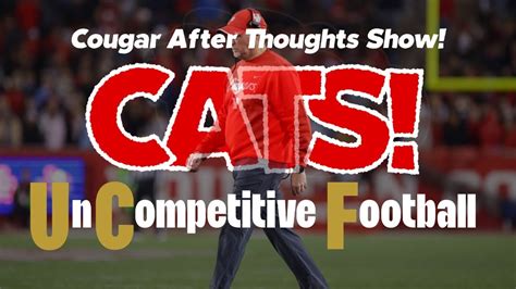 Cougar After Thoughts Show UnCompetitive Football YouTube