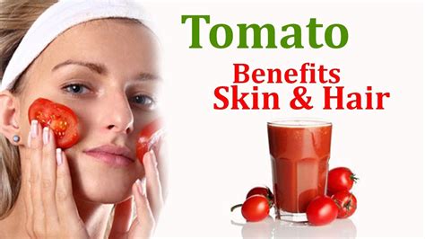 Best Benefits Of Tomato Juice For Skin Hair And Health Youtube
