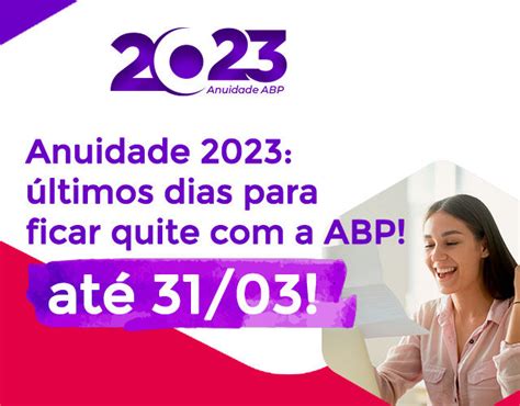 Anuidade 2023 últimos dias para ficar quite a ABP
