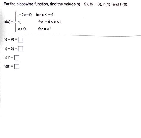 solved for the piecewise function find the values h 9