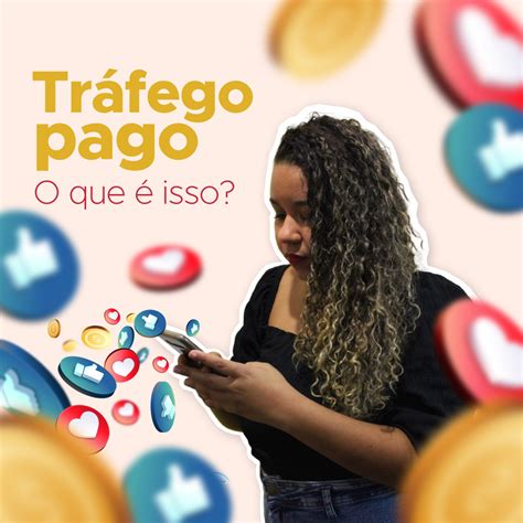 Tráfego Pago o que é e quais estratégias usar Abocaboca Comunicação