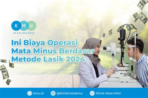 Ini Biaya Operasi Mata Minus Berdasar Metode Lasik 2024