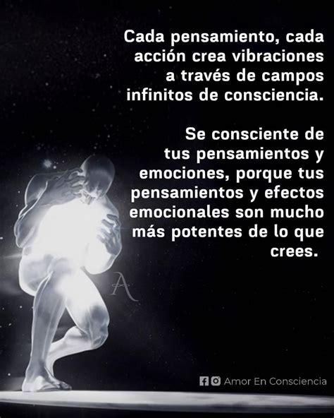 Cada pensamiento cada acción crea vibraciones a través de campos