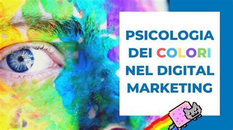 La Psicologia Dei Colori Nel Digital Marketing Youtube