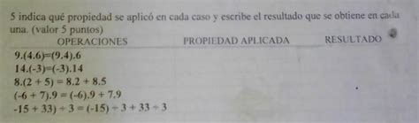 Indica Propiedad Se Aplica En Cada Caso Y Escribe El Resultado Que Se